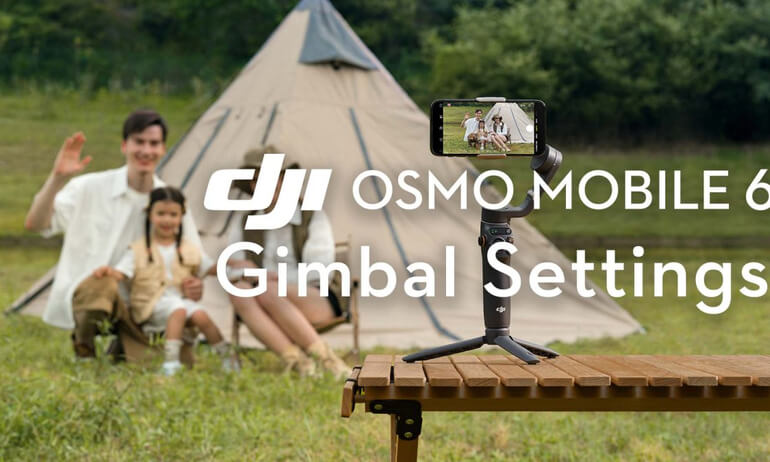 Osmo Mobile 6 - Tutoriales - DJI