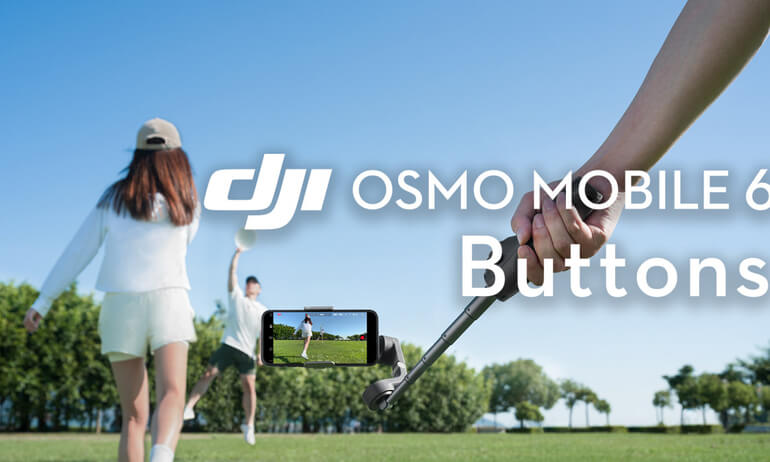 Osmo Mobile 6 - Tutoriales - DJI